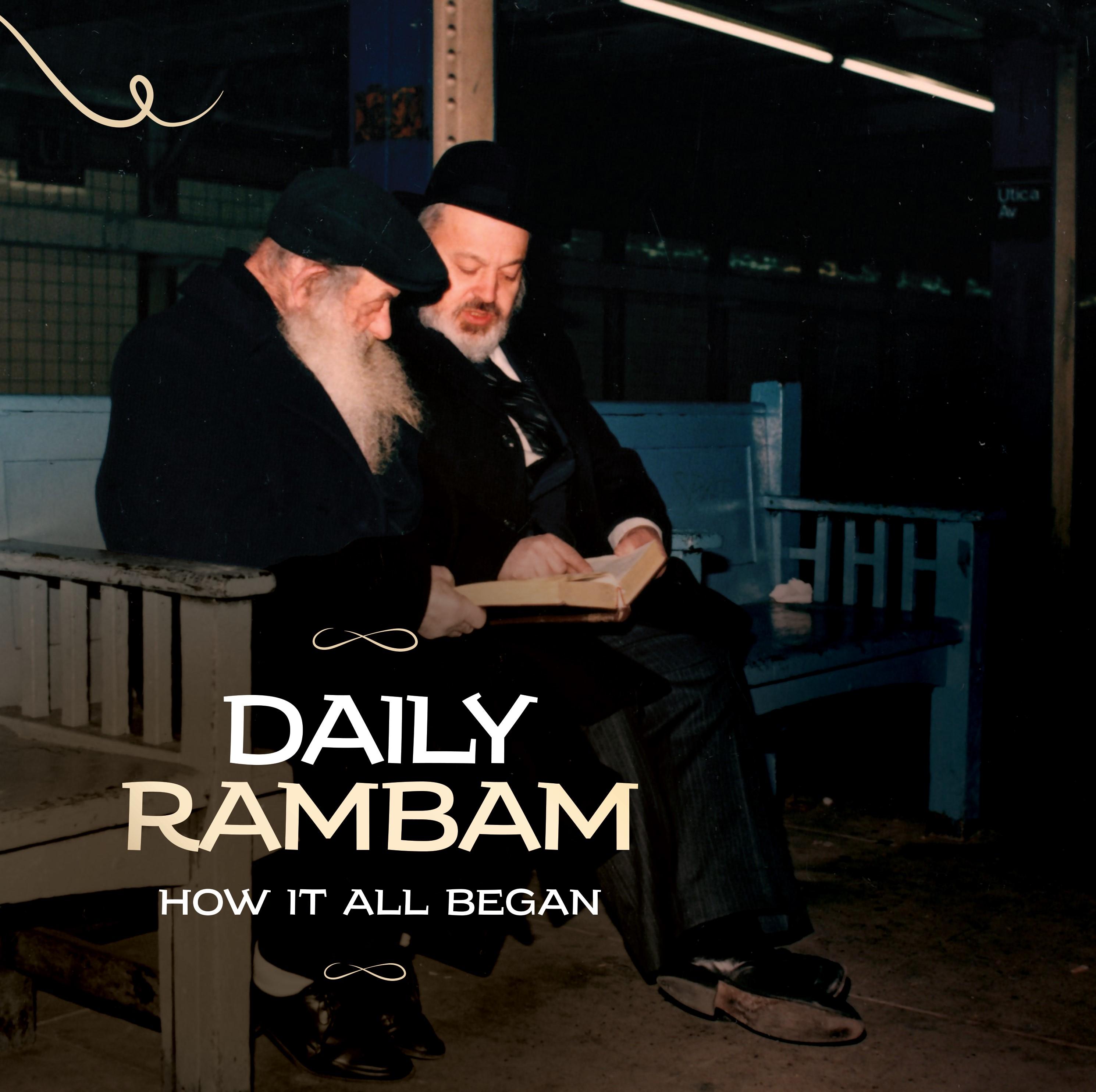 Daily Rambam – How It All Began - Chabadinfo.com