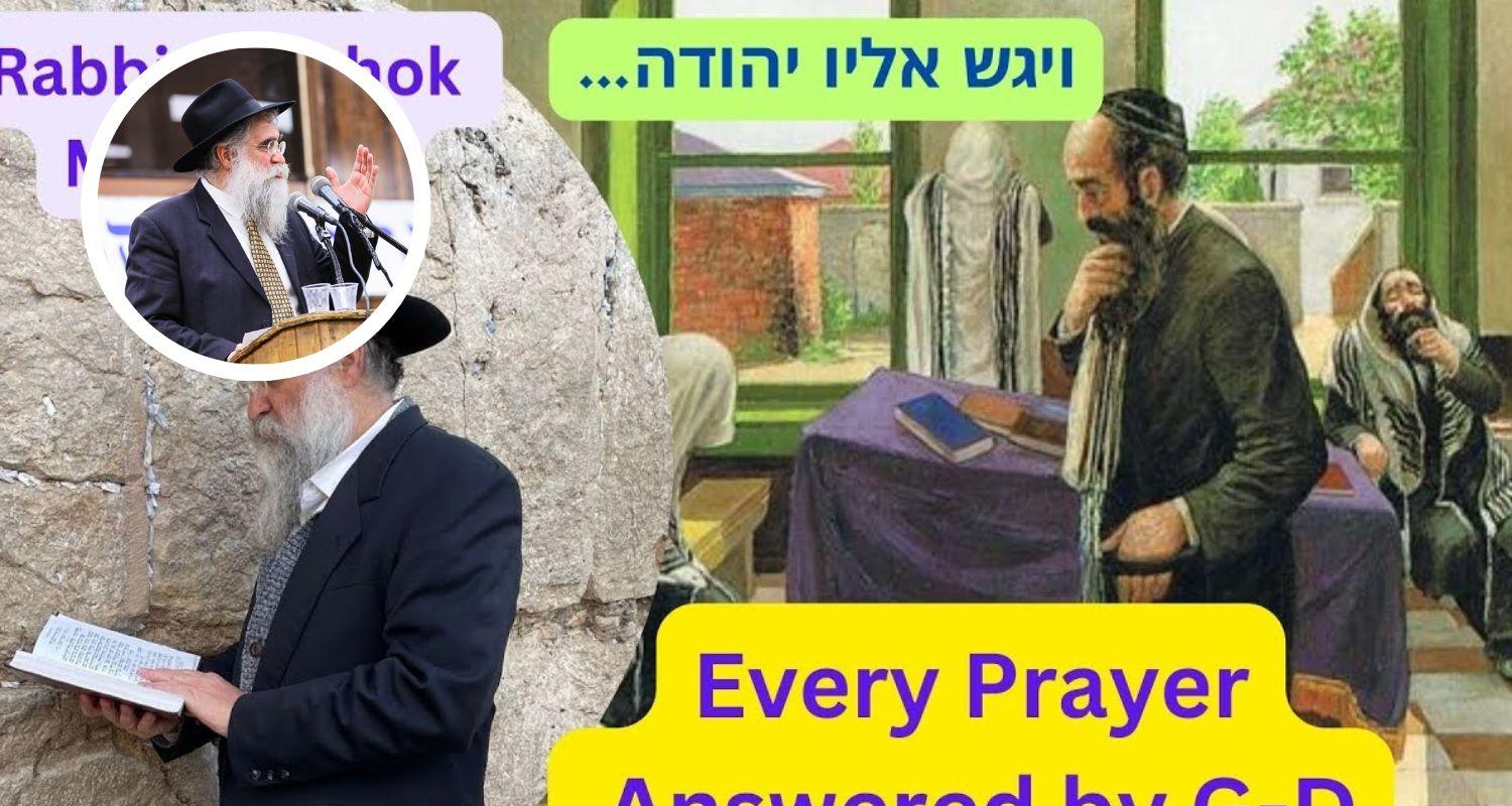 Vayigash: Every Prayer Answered by Hashem - Chabadinfo.com